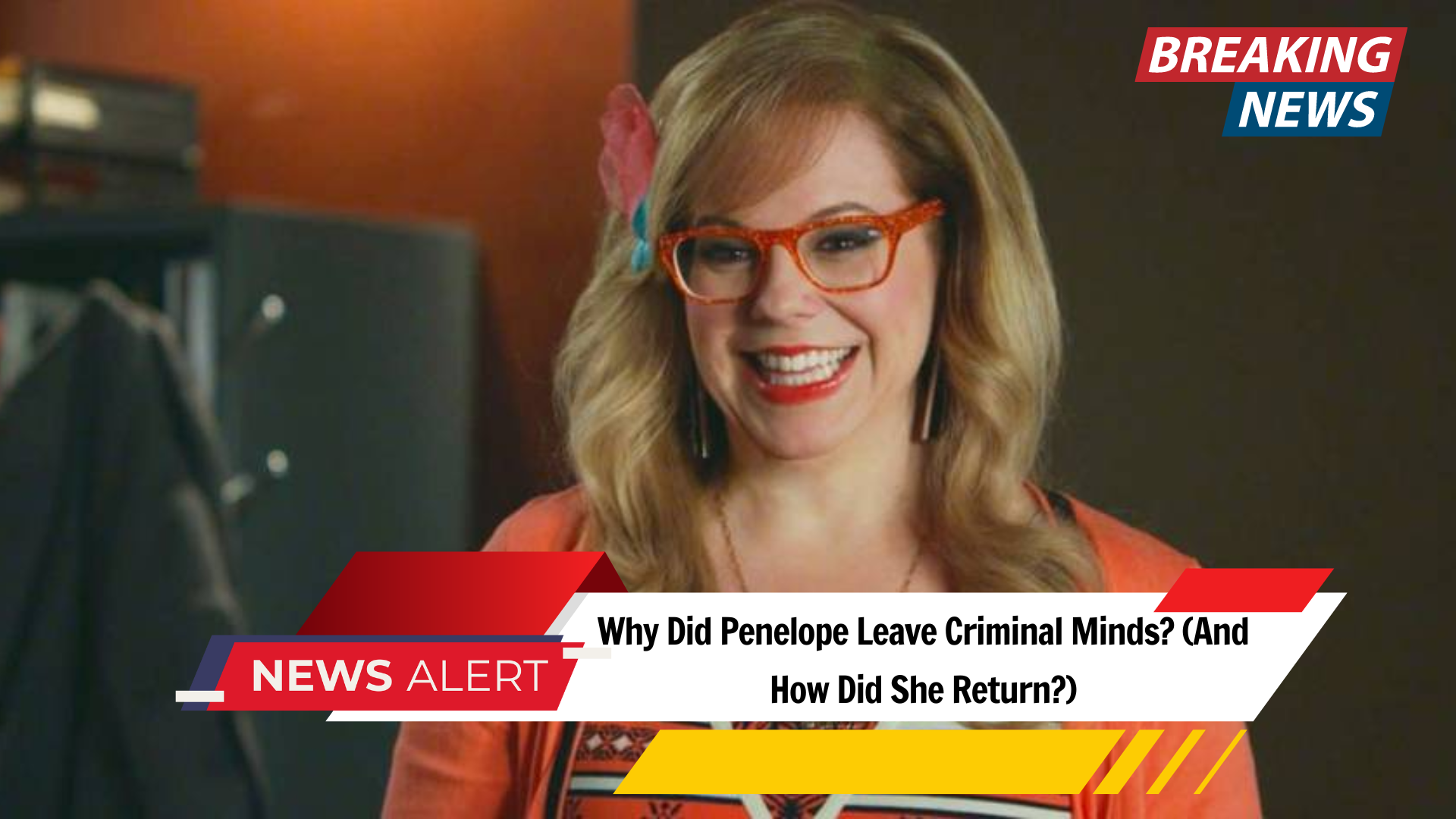 Why Did Penelope Leave Criminal Minds? (And How Did She Return?)
